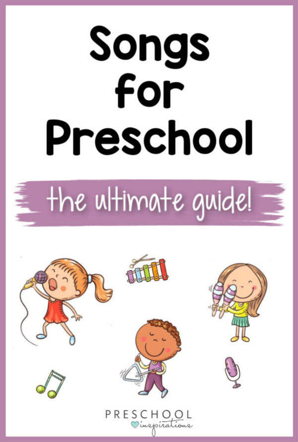 The Ultimate Guide to Preschool Songs for the Classroom and Circle Time