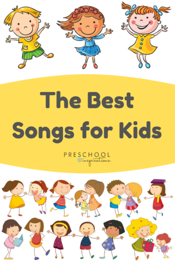 The Best Songs for Kids - Preschool Inspirations