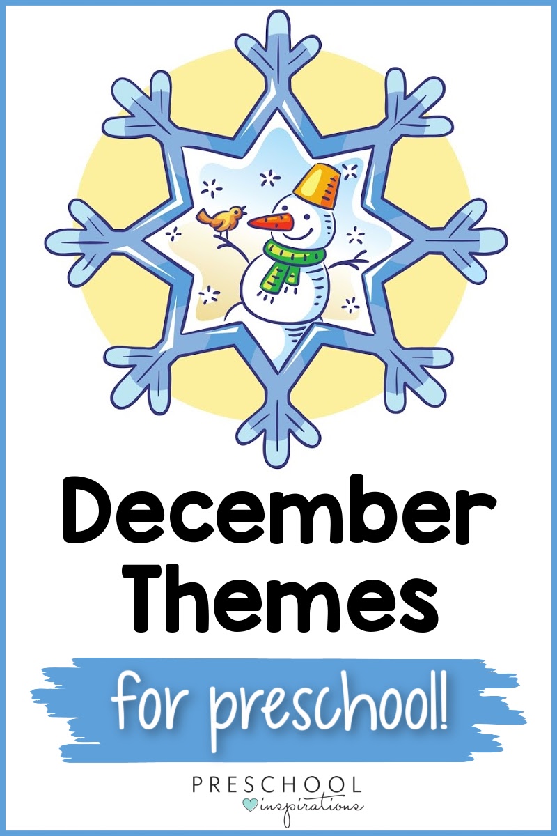 December Preschool Themes You re Going To Love Preschool Inspirations