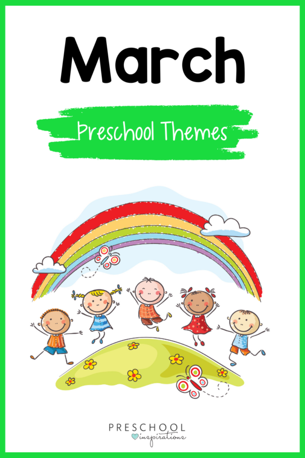 March Preschool Themes - Preschool Inspirations